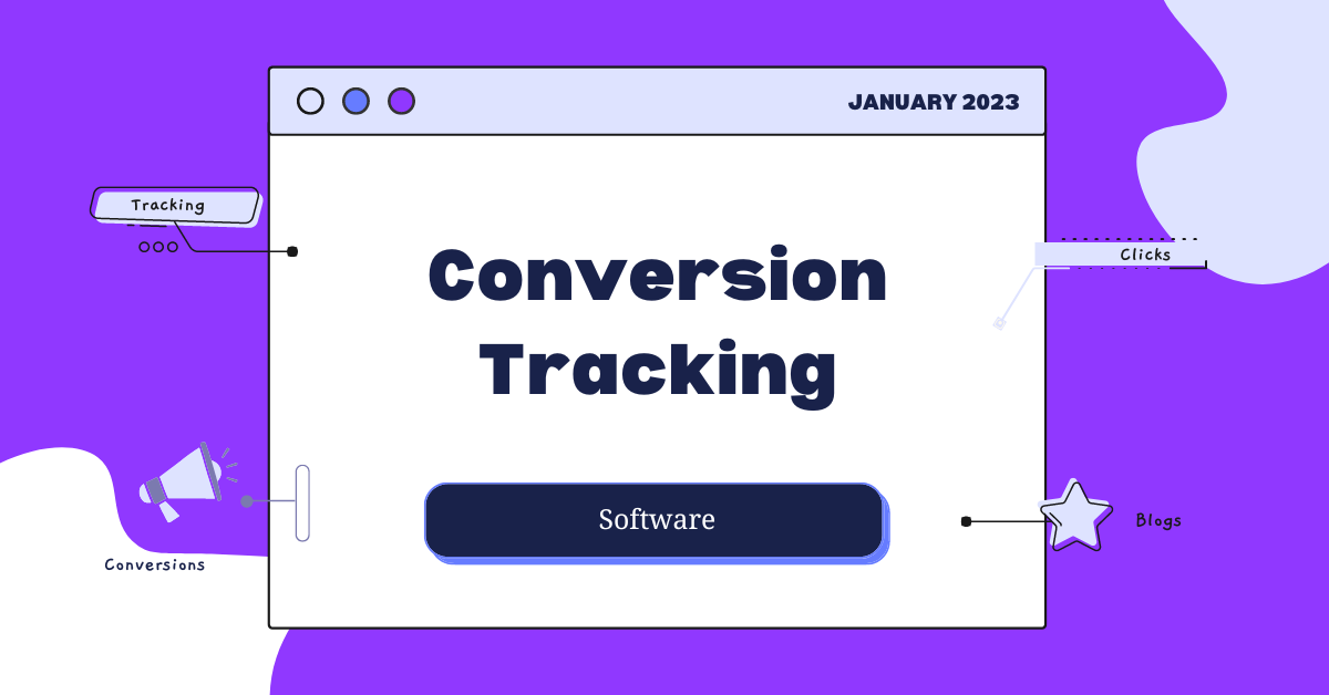 Best Conversion Tracking Software & Ad Tracking Tools [2024]